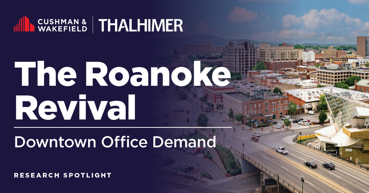 RESEARCH SPOTLIGHT | Downtown Roanoke Office Demand - Thalhimer